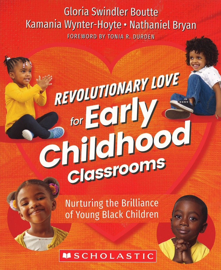 Revolutionary Love for Early Childhood Classrooms – The Literacy Store
