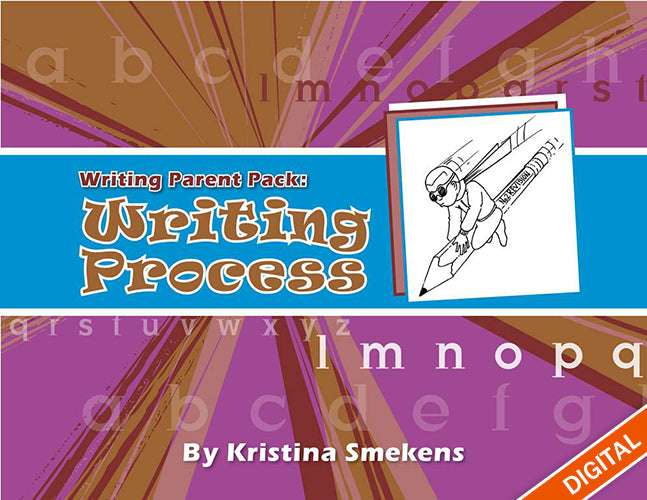 Writing Parent Pack: Writing Process – The Literacy Store