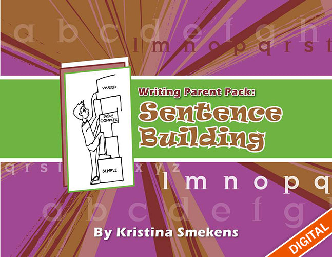 Writing Parent Pack: Sentence Building (Sentence Fluency) – The ...